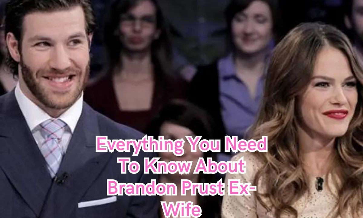 Everything You Need To Know About Brandon Prust Ex-Wife - Goproinfonow